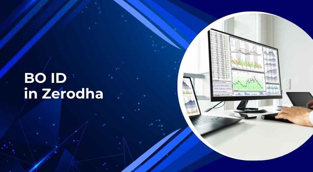 BO ID in Zerodha: A Complete Guide for Zerodha Users BO ID in Zerodha: A Complete Guide for Zerodha Users