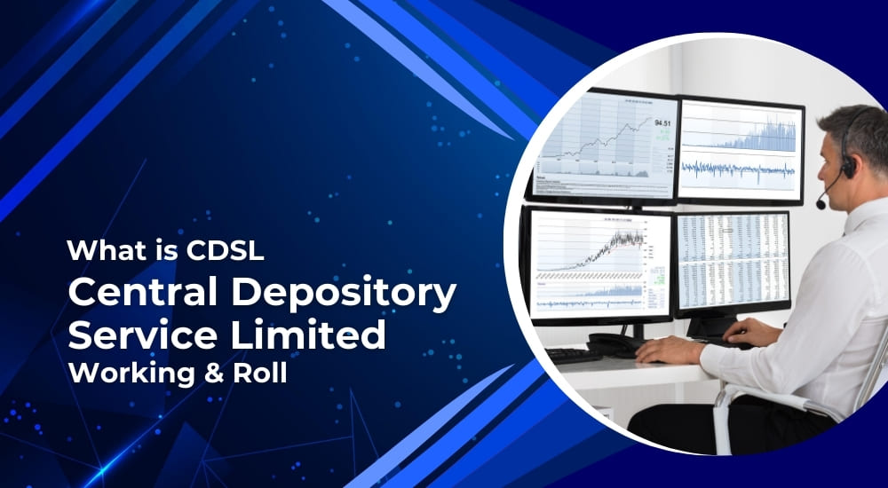 What is CDSL (Central Depository Service Limited) - Working & Roll